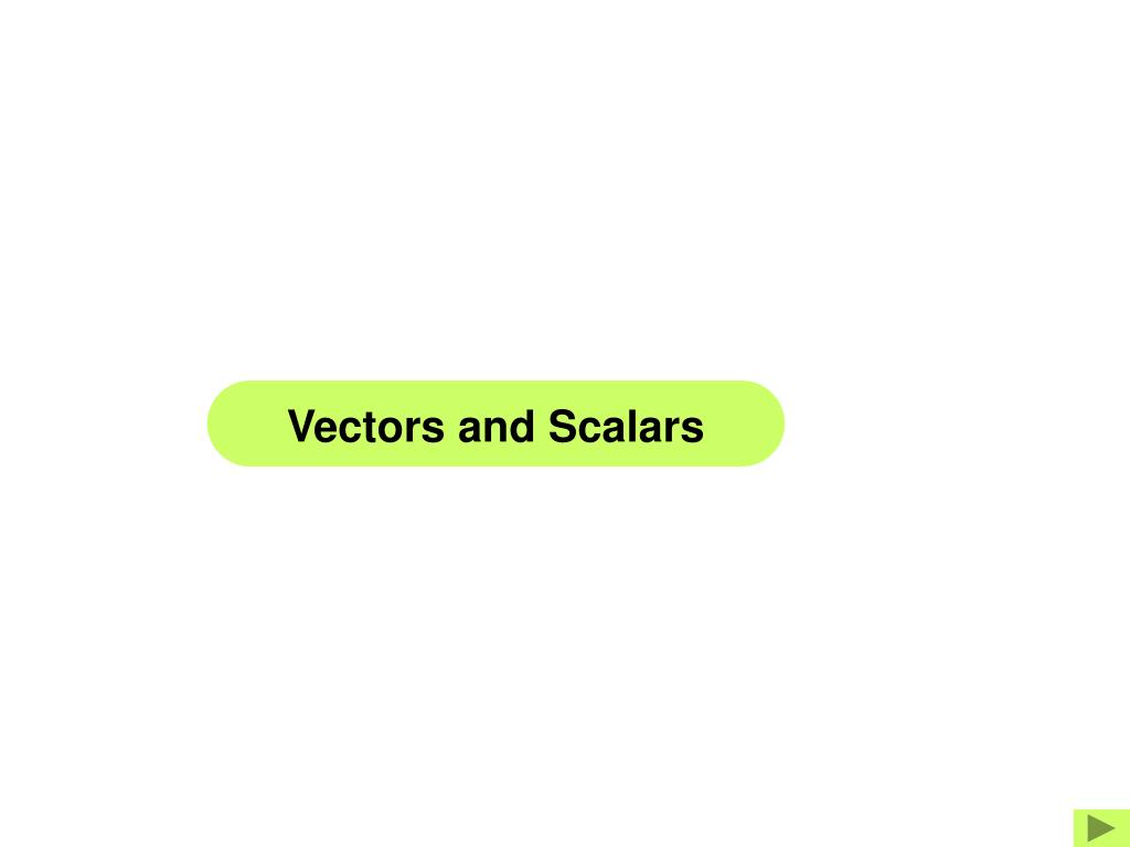 PPT - Vectors and Scalars PowerPoint Presentation, free download - ID ...