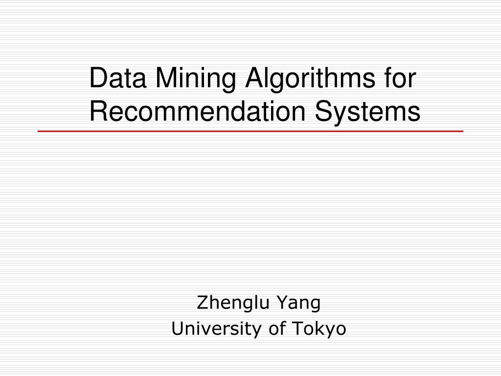 PPT - Data Mining Algorithms for Recommendation Systems PowerPoint ...