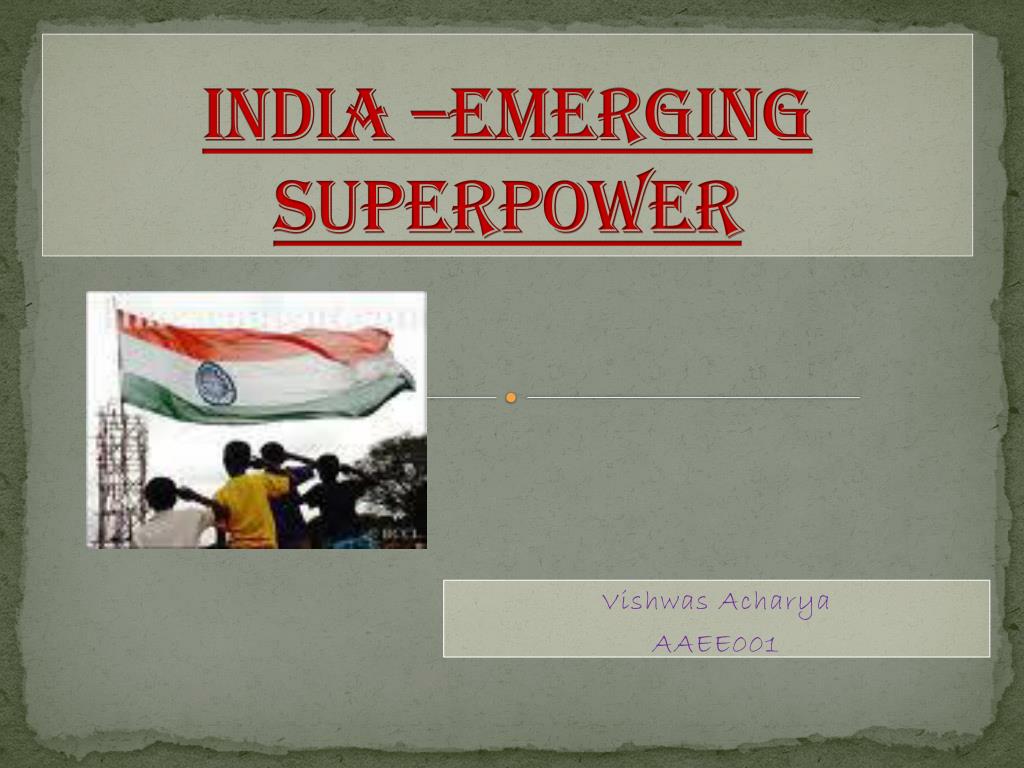 PPT - India –emerging superpower PowerPoint Presentation, free download ...