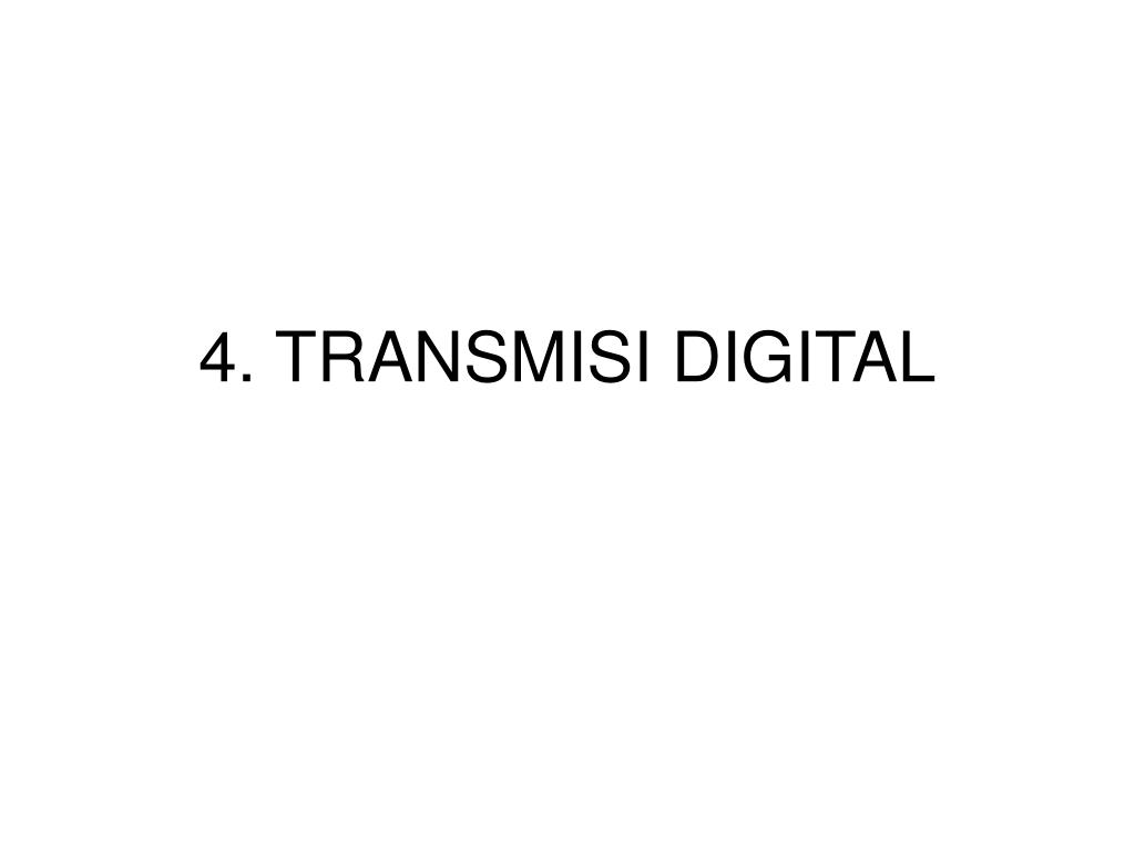 PPT - 4. TRANSMISI DIGITAL PowerPoint Presentation, free download - ID ...