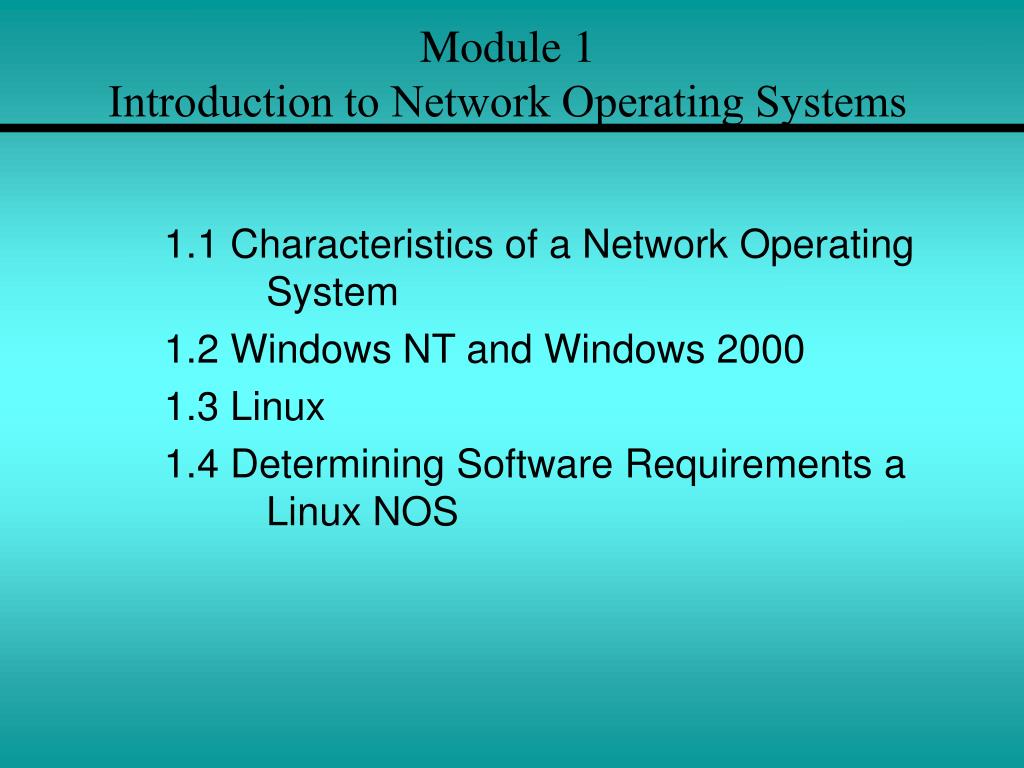 PPT - Module 1 Introduction to Network Operating Systems PowerPoint ...