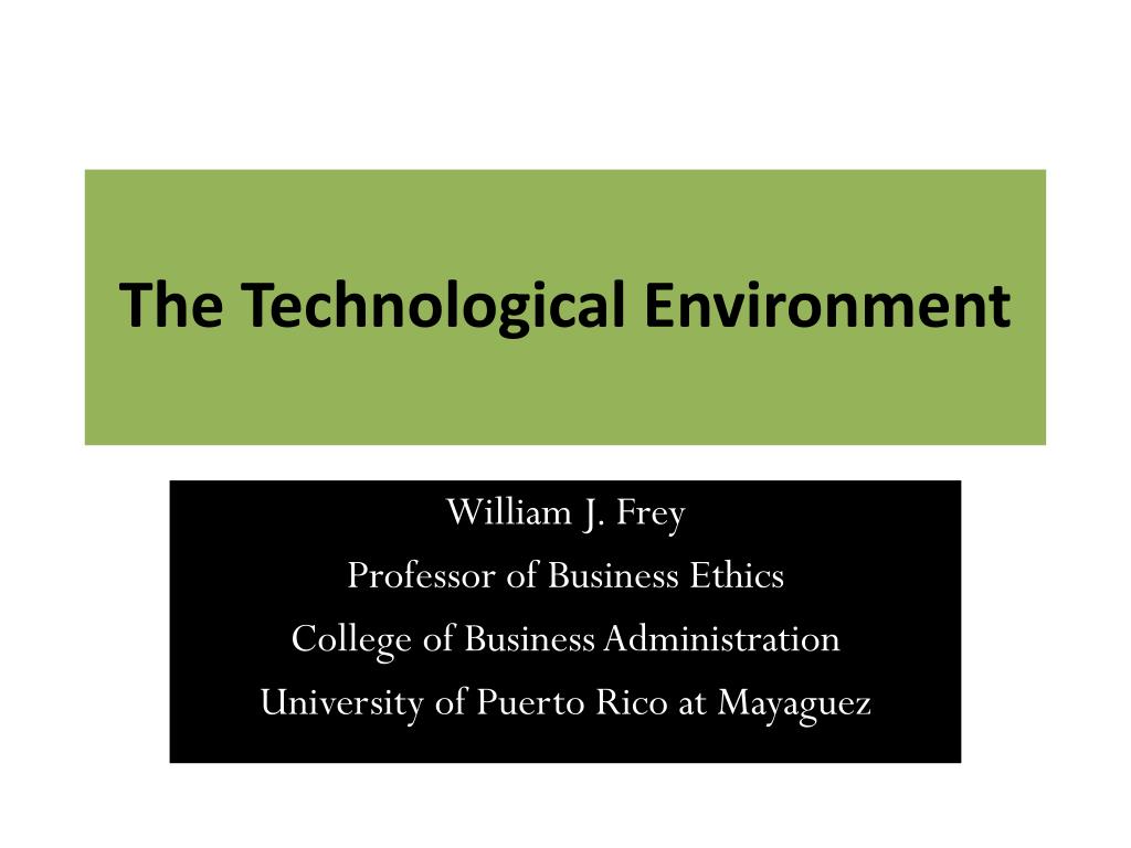 PPT - The Technological Environment PowerPoint Presentation, free ...
