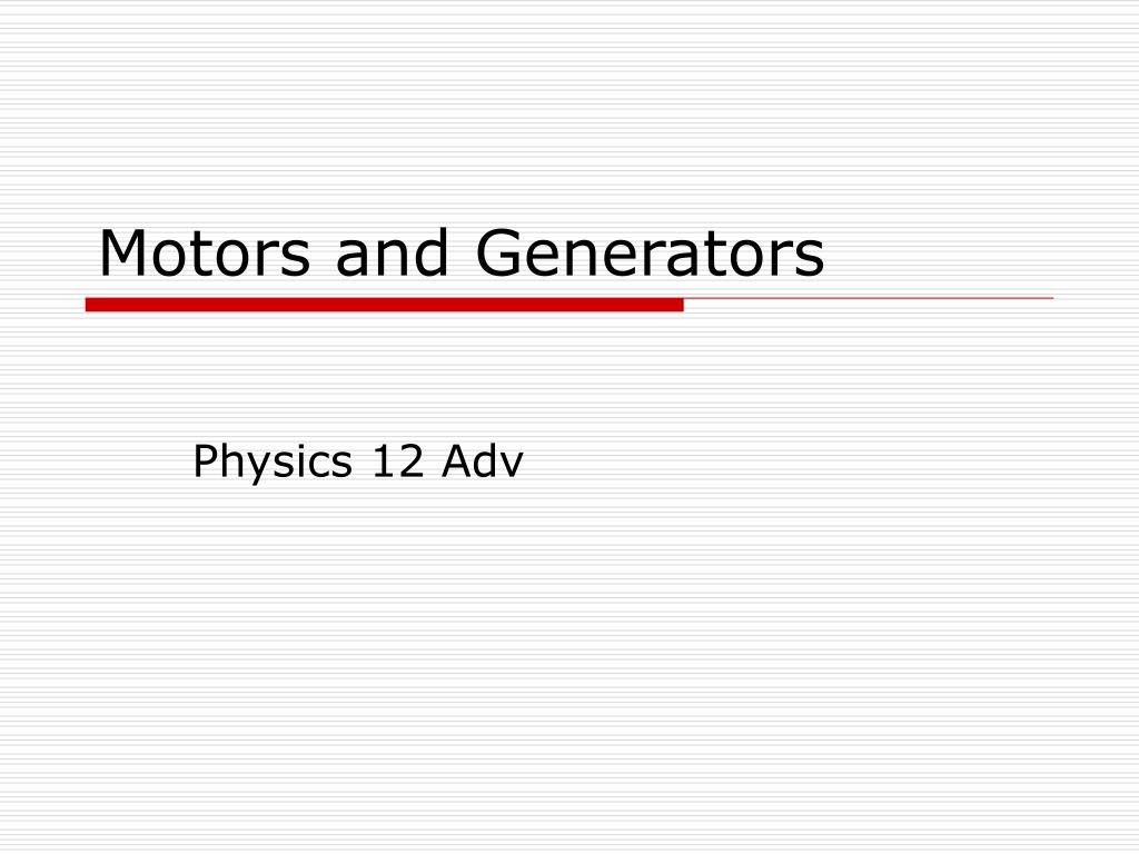 PPT - Motors and Generators PowerPoint Presentation, free download - ID ...