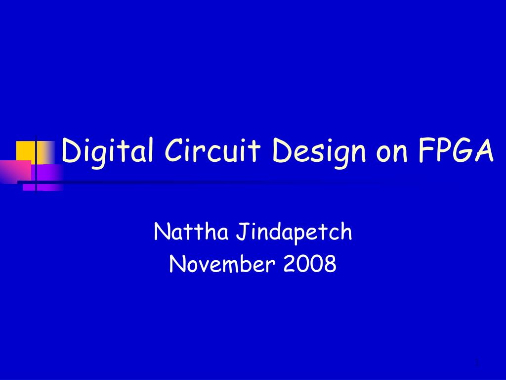 PPT - Digital Circuit Design on FPGA PowerPoint Presentation, free ...