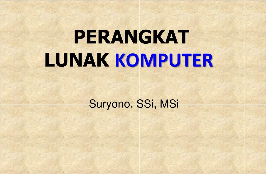 PPT - PERANGKAT LUNAK KOMPUTER PowerPoint Presentation, free download ...
