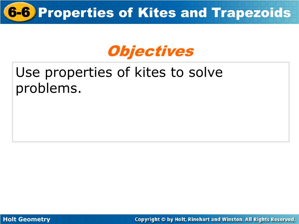 PPT - Use properties of kites to solve problems. PowerPoint ...