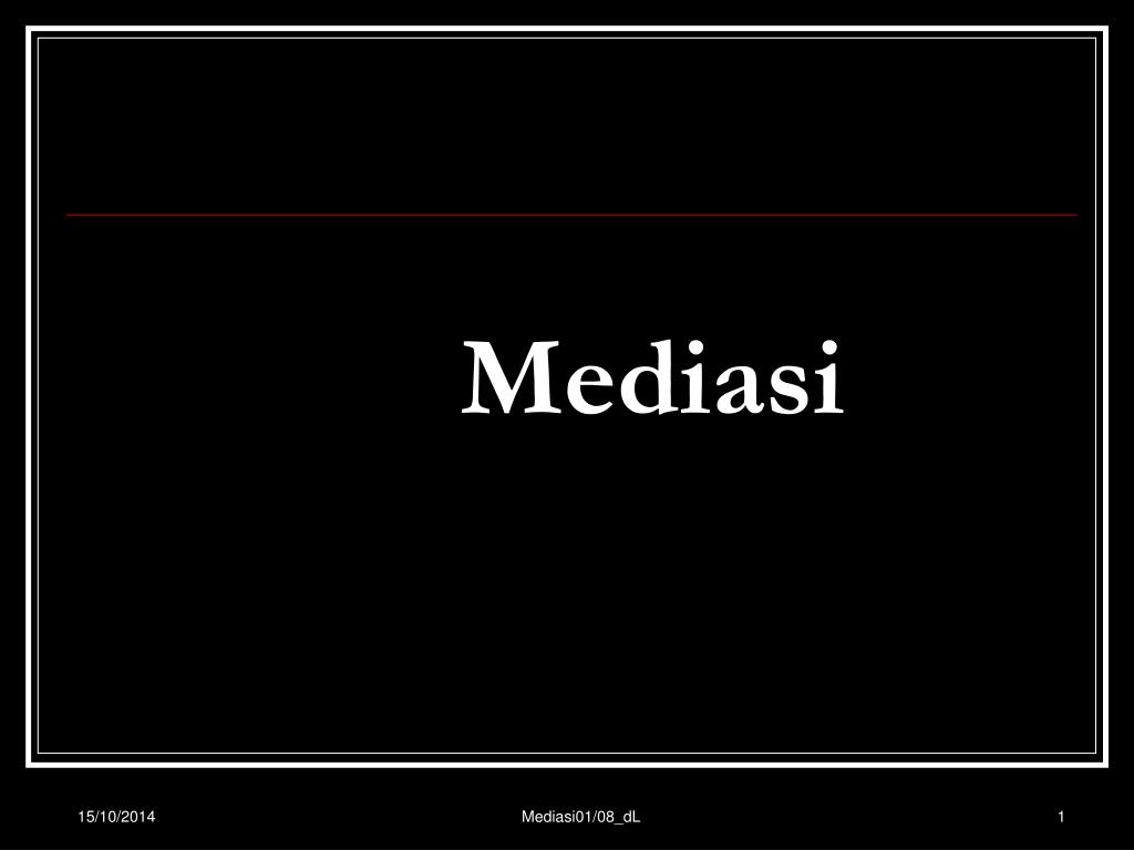PPT - Mediasi PowerPoint Presentation, free download - ID:5606850