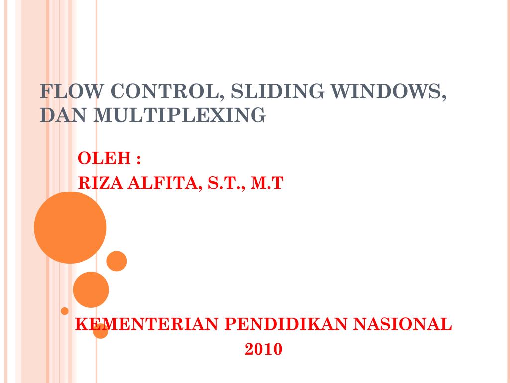 PPT - FLOW CONTROL, SLIDING WINDOWS, DAN MULTIPLEXING PowerPoint ...