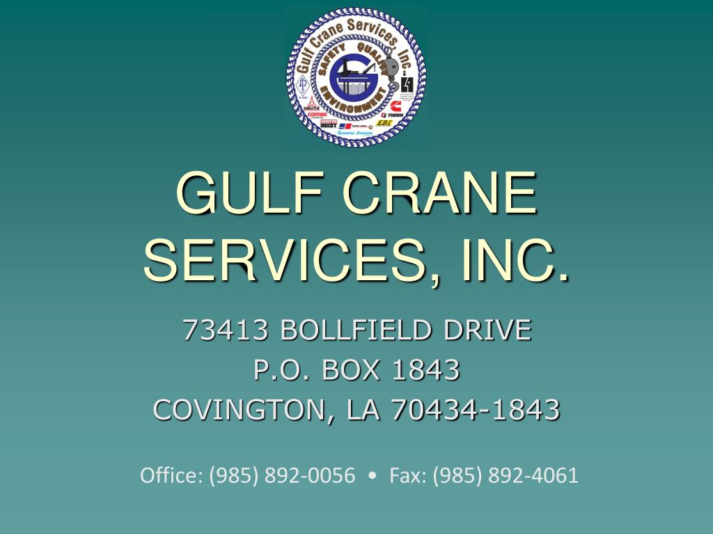 PPT - GULF CRANE SERVICES, INC. PowerPoint Presentation, free download ...