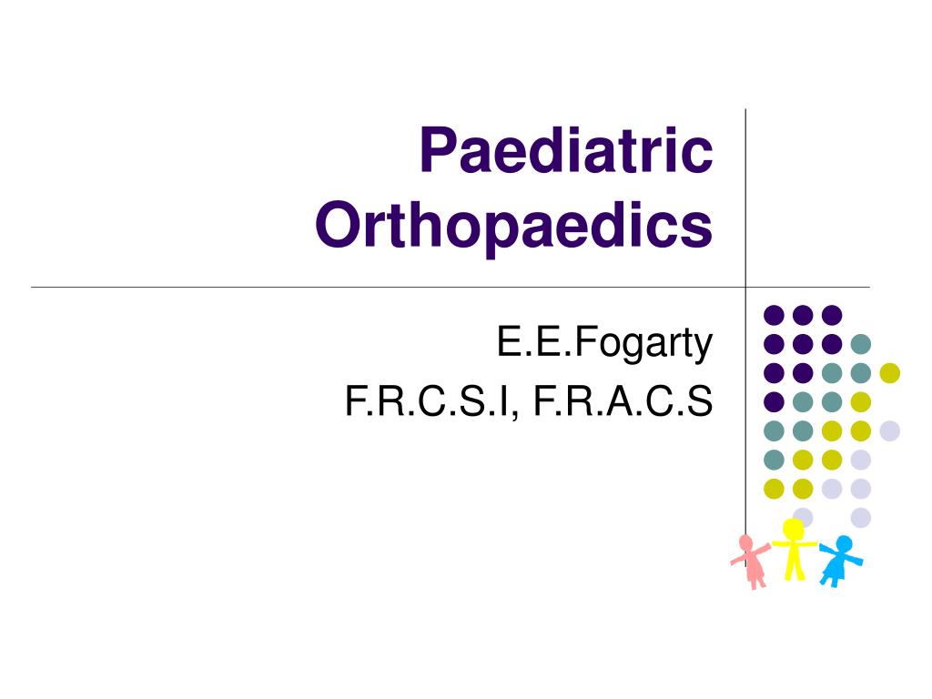 PPT - Paediatric Orthopaedics PowerPoint Presentation, free download ...