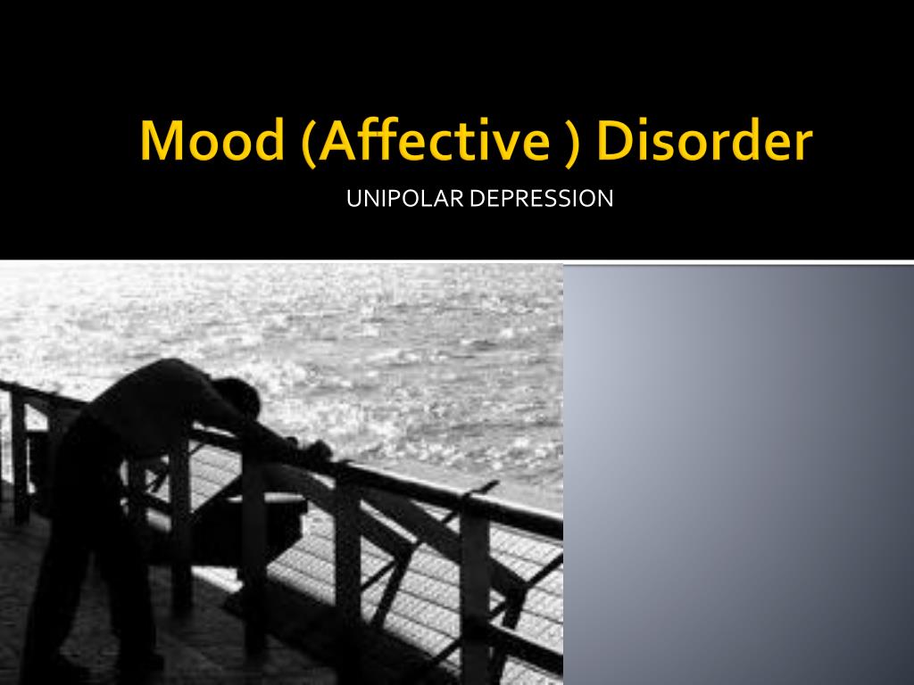 PPT - Mood (Affective ) Disorder PowerPoint Presentation, free download ...