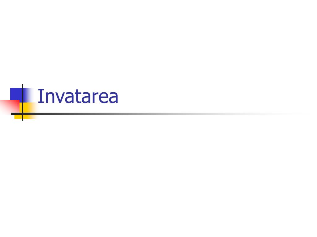 PPT - Invatarea PowerPoint Presentation, free download - ID:5611108