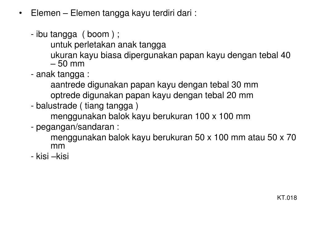 PPT - Elemen – Elemen tangga kayu terdiri dari : - ibu tangga ( boom ...