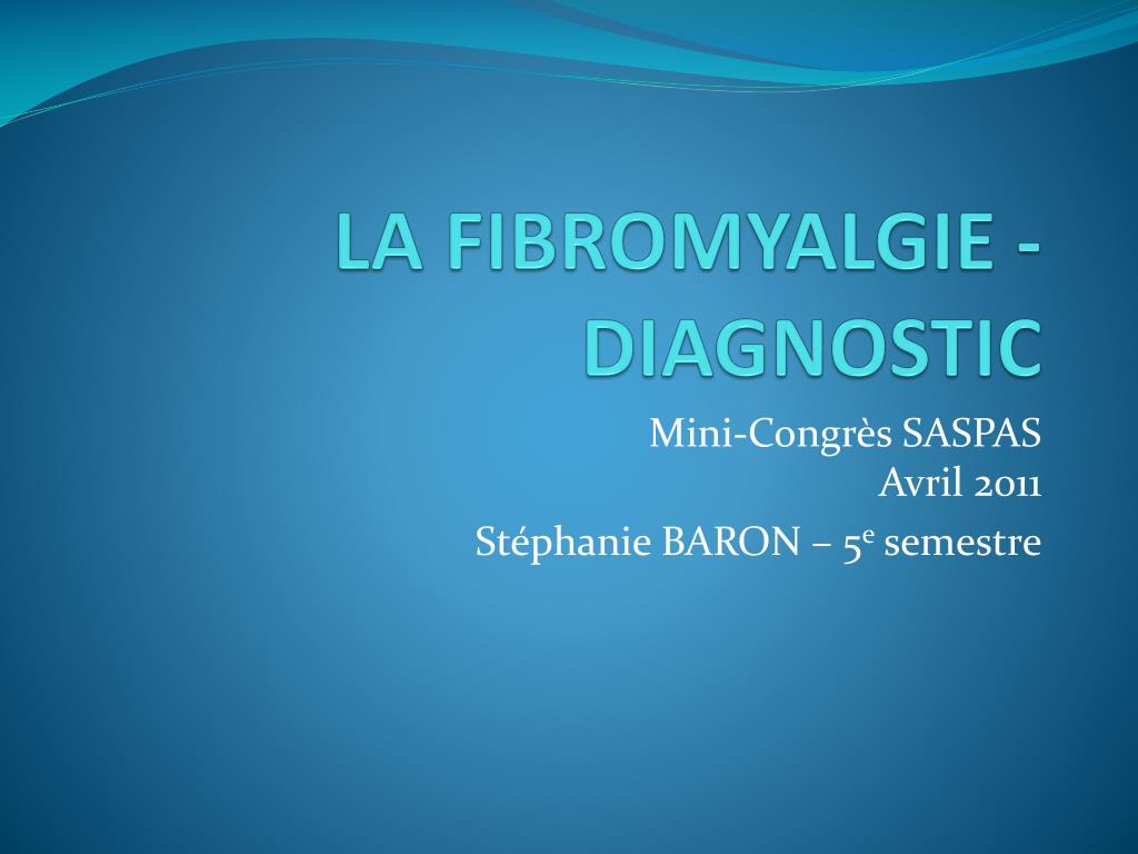PPT - LA FIBROMYALGIE - DIAGNOSTIC PowerPoint Presentation, free ...