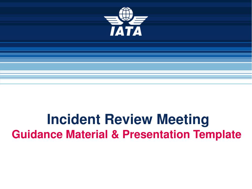 PPT - Incident Review Meeting Guidance Material & Presentation Template ...
