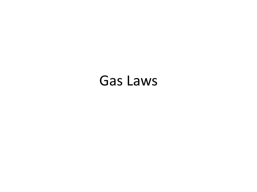 PPT - Gas Laws PowerPoint Presentation, free download - ID:5614600