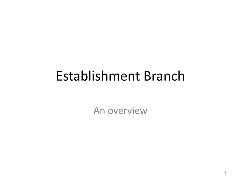 PPT - Establishment Branch PowerPoint Presentation, free download - ID ...