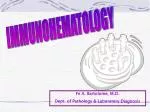 PPT - Basic Principles of Immunohematology PowerPoint Presentation ...