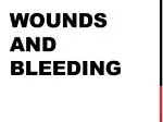 PPT - Bleeding and wounds PowerPoint Presentation, free download - ID ...