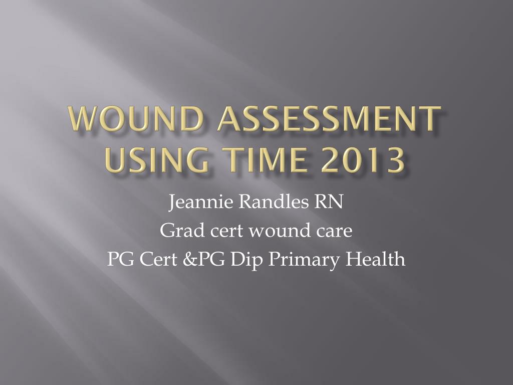 PPT - Wound assessment using TIME 2013 PowerPoint Presentation, free ...