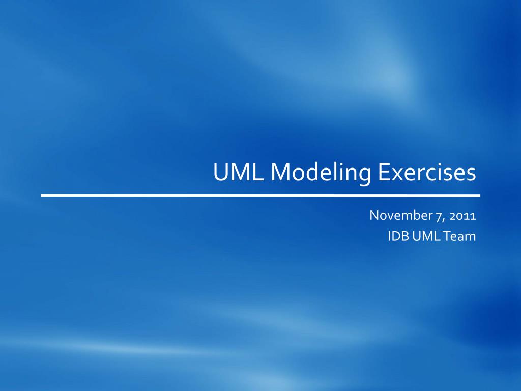 PPT - UML Modeling Exercises PowerPoint Presentation, free download ...