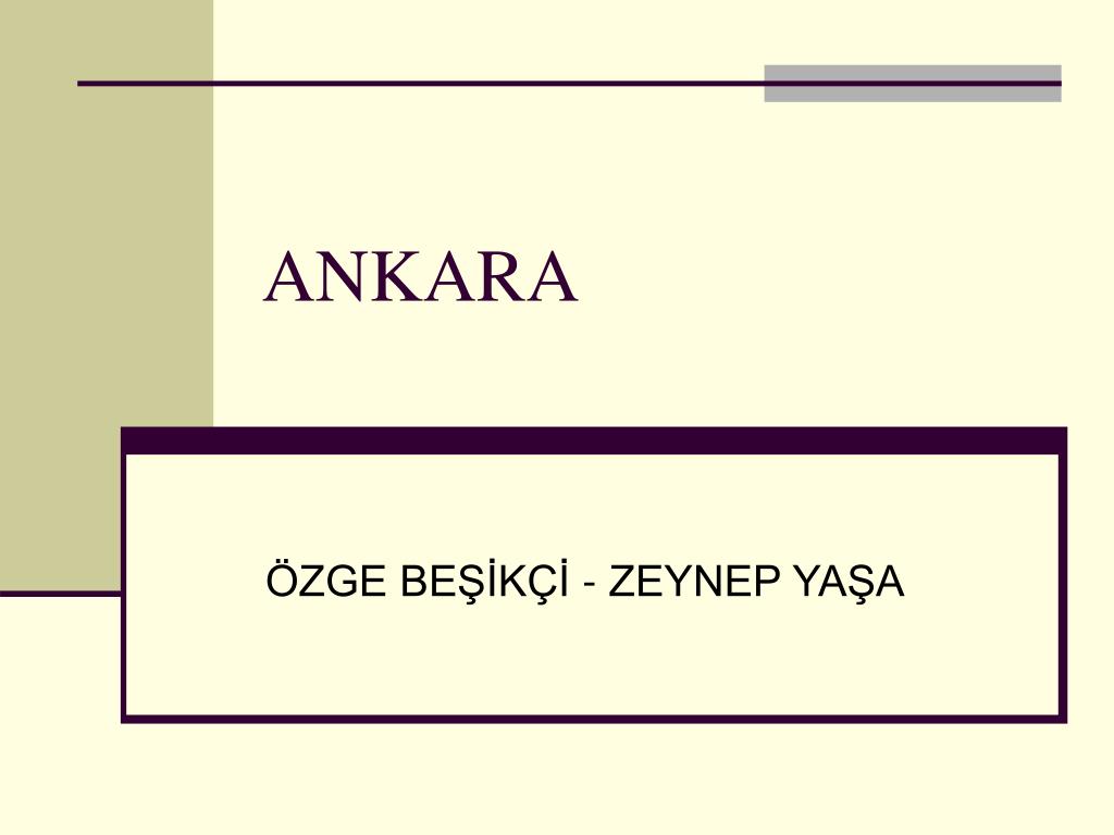 PPT - ANKARA PowerPoint Presentation, free download - ID:5618436