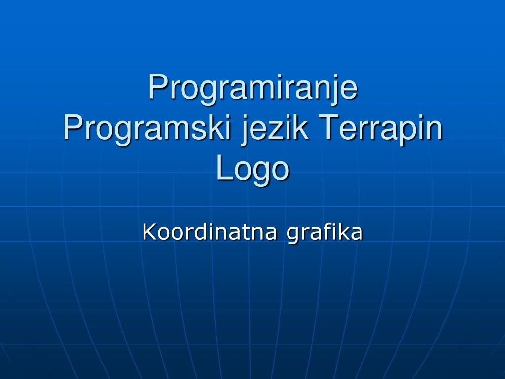 PPT - Programiranje Programski jezik Terrapin Logo PowerPoint ...
