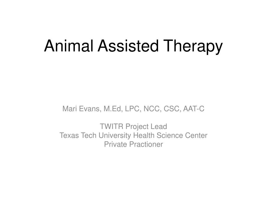 PPT - Animal Assisted Therapy PowerPoint Presentation, free download ...