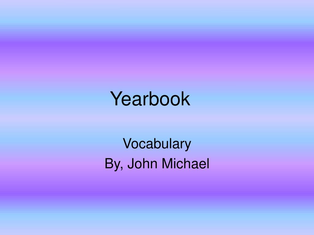 PPT - Yearbook PowerPoint Presentation, free download - ID:5620059