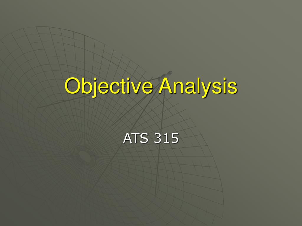 PPT - Objective Analysis PowerPoint Presentation, free download - ID ...