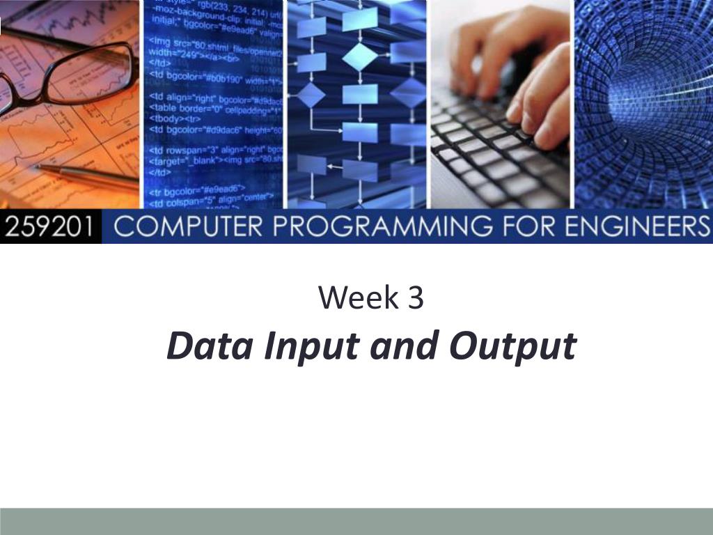 PPT - Week 3 Data Input and Output PowerPoint Presentation, free ...