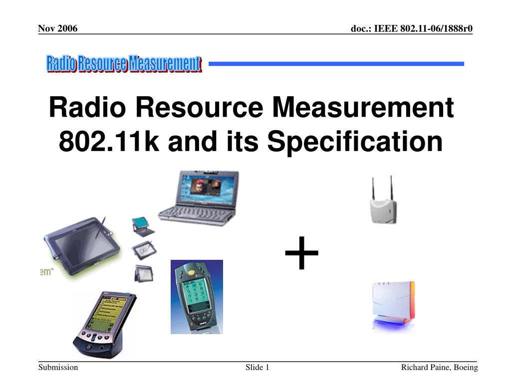 PPT - Radio Resource Measurement 802.11k and its Specification ...