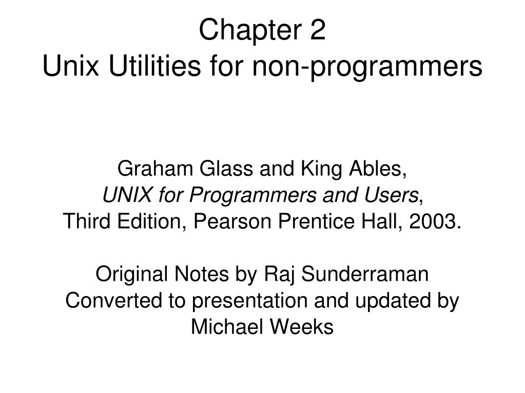 PPT - Chapter 2 Unix Utilities for non-programmers PowerPoint ...