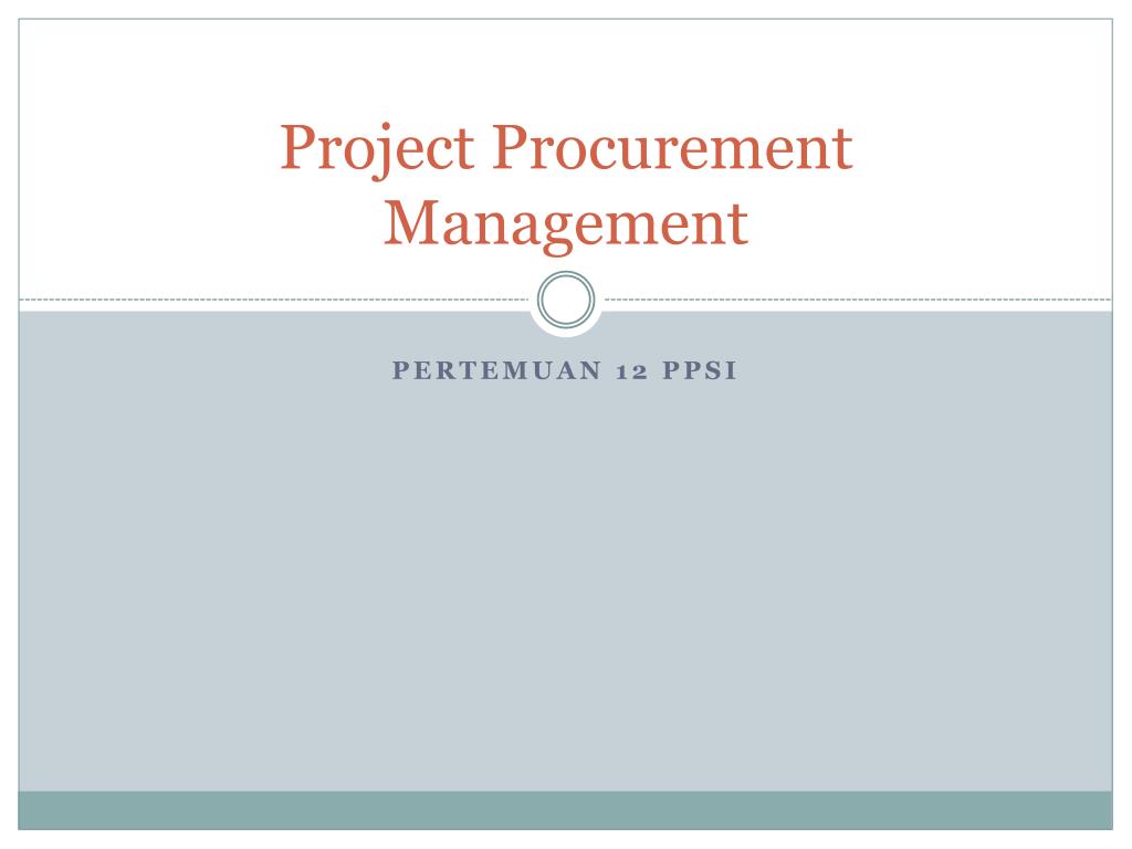 PPT - Project Procurement Management PowerPoint Presentation, free ...