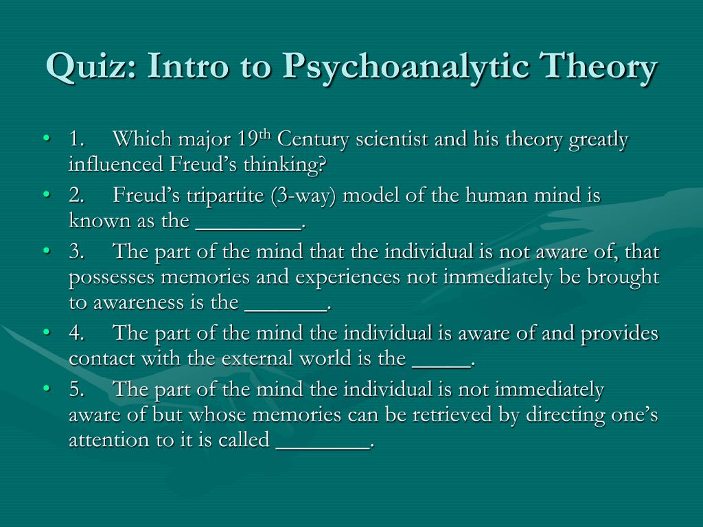 PPT - Quiz: Intro to Psychoanalytic Theory PowerPoint Presentation ...