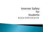 PPT - INTERNET SAFETY FOR STUDENTS PowerPoint Presentation, free ...