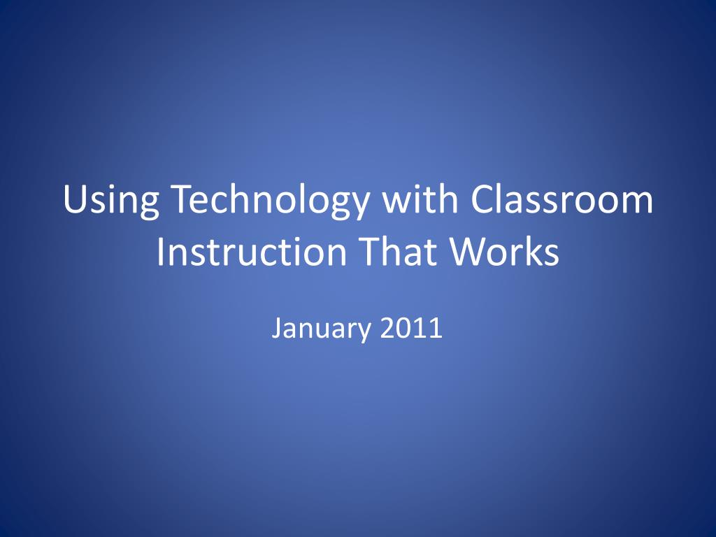 PPT - Using Technology with Classroom Instruction That Works PowerPoint ...