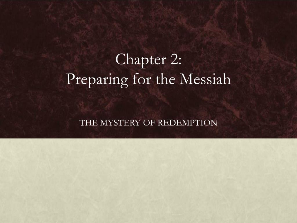 PPT - Chapter 2: Preparing for the Messiah PowerPoint Presentation ...