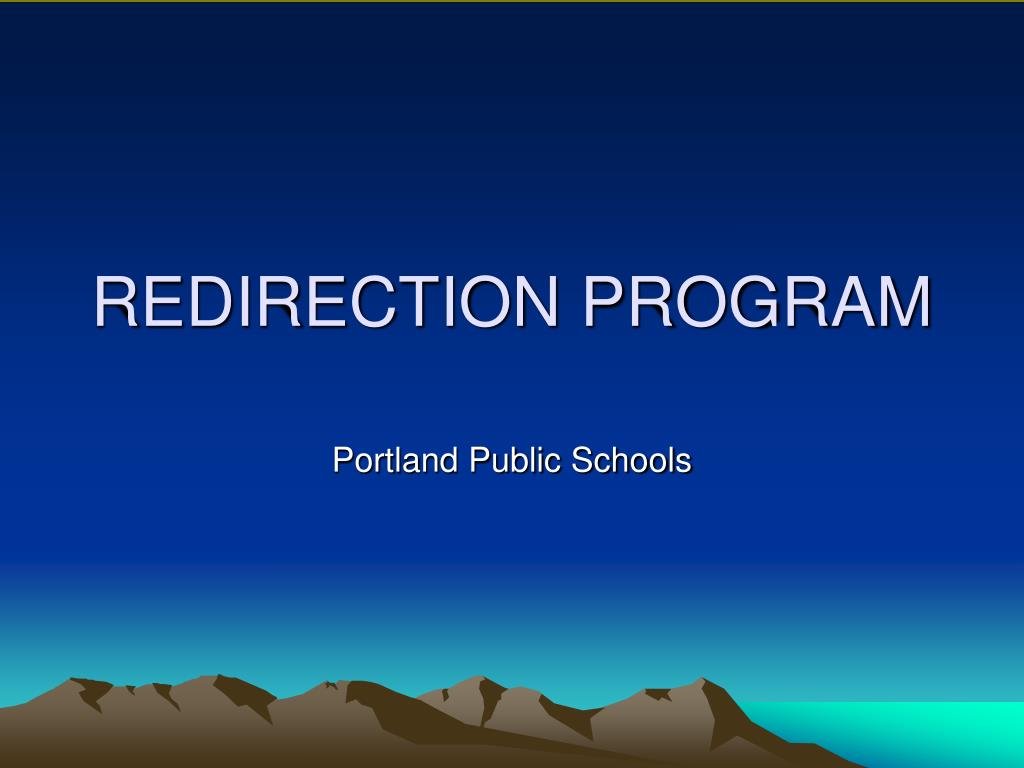 PPT - REDIRECTION PROGRAM PowerPoint Presentation, free download - ID ...