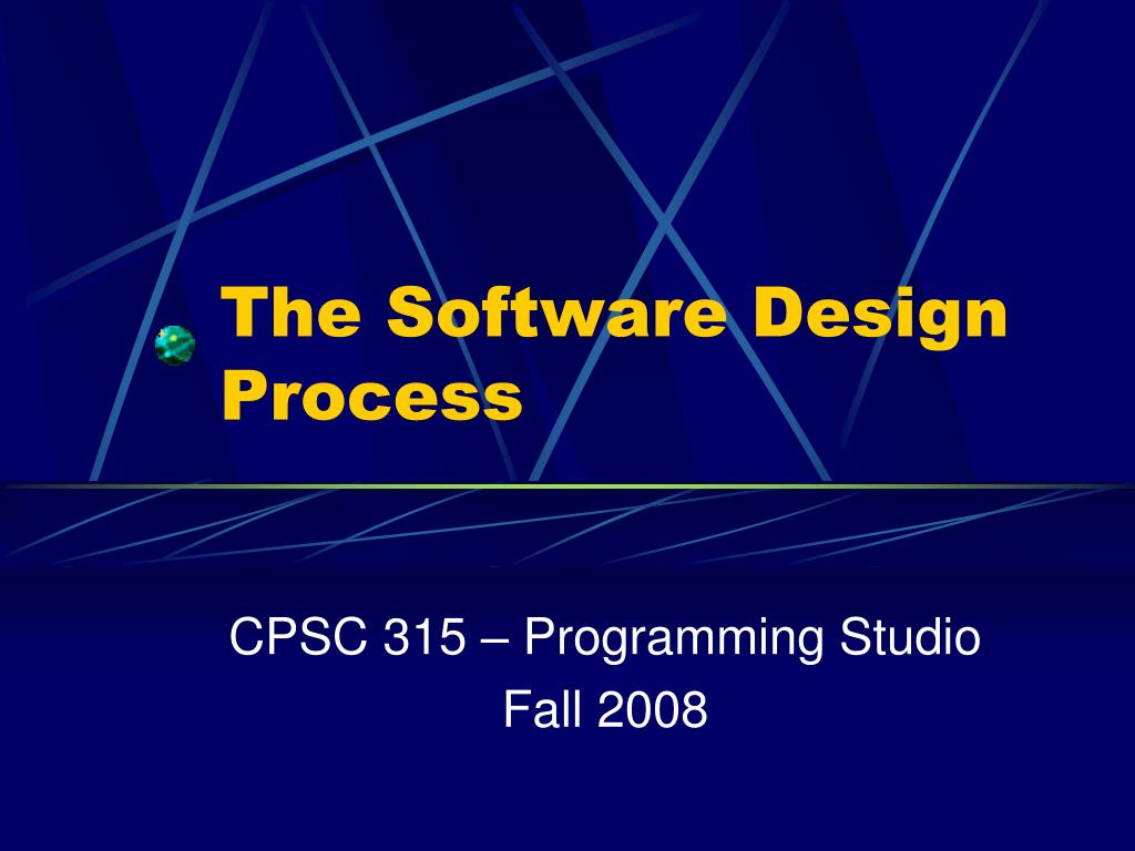 PPT - The Software Design Process PowerPoint Presentation, free ...