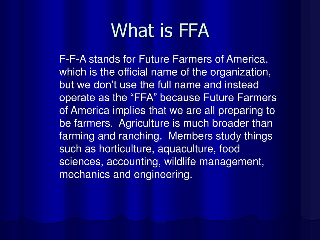 PPT - What is FFA PowerPoint Presentation, free download - ID:5627754