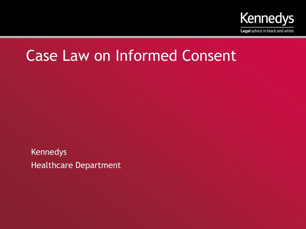 PPT - Case Law on Informed Consent PowerPoint Presentation, free ...
