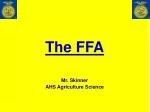 PPT - The FFA PowerPoint Presentation, free download - ID:6674274