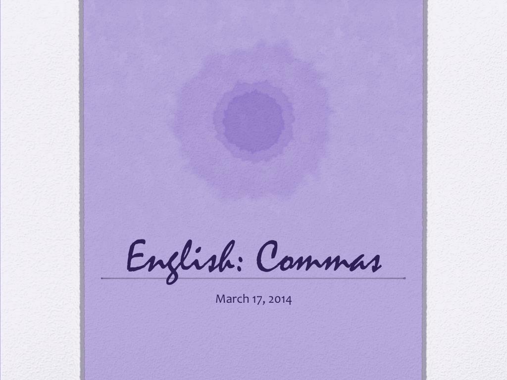 PPT - English: Commas PowerPoint Presentation, free download - ID:5629318