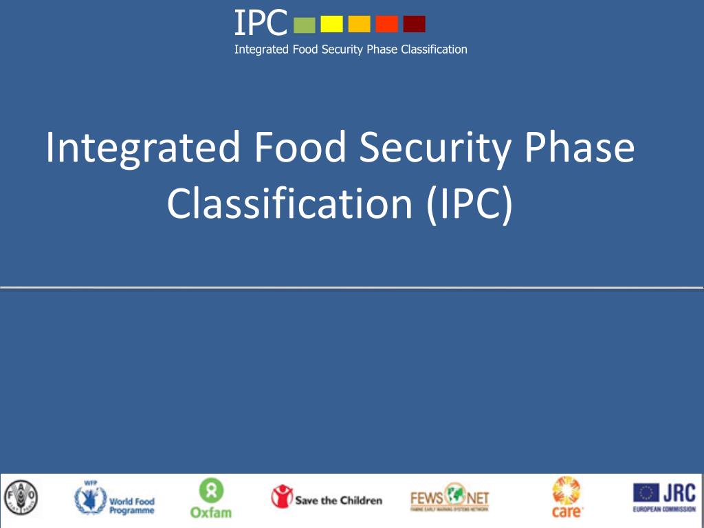 PPT - Integrated Food Security Phase Classification (IPC) PowerPoint ...