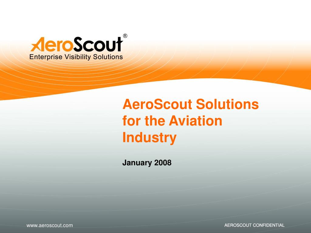 PPT - AeroScout Solution s for the Aviation Industry PowerPoint ...