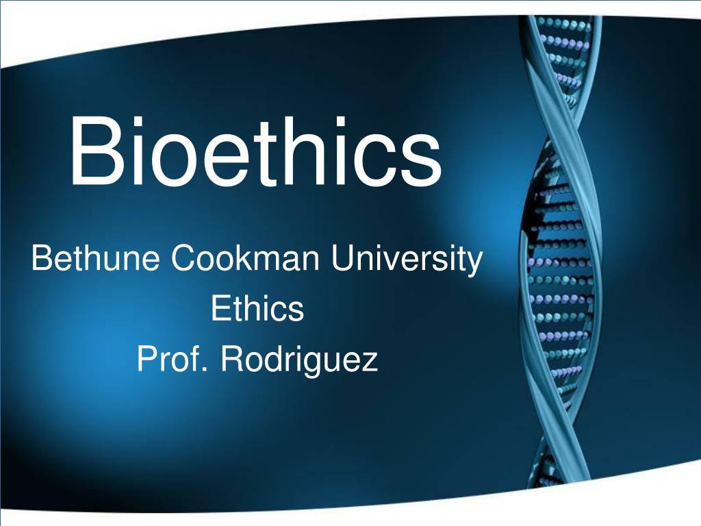 PPT - Bioethics PowerPoint Presentation, free download - ID:5632067