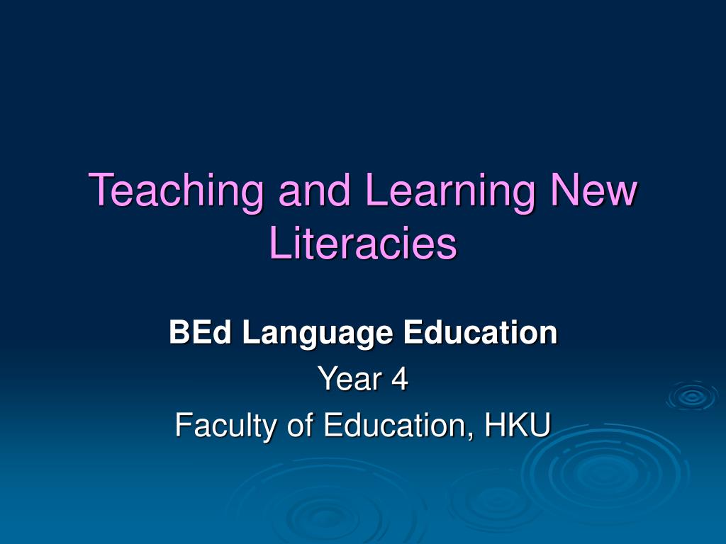 PPT - Teaching and Learning New Literacies PowerPoint Presentation ...
