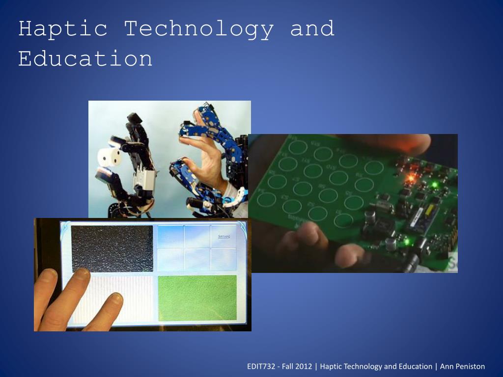 PPT - Haptic Technology and Education PowerPoint Presentation, free ...