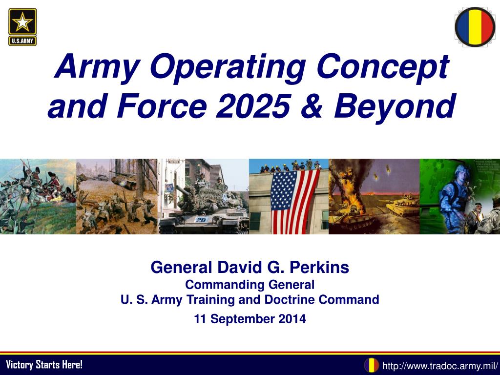PPT - Army Operating Concept and Force 2025 & Beyond PowerPoint ...